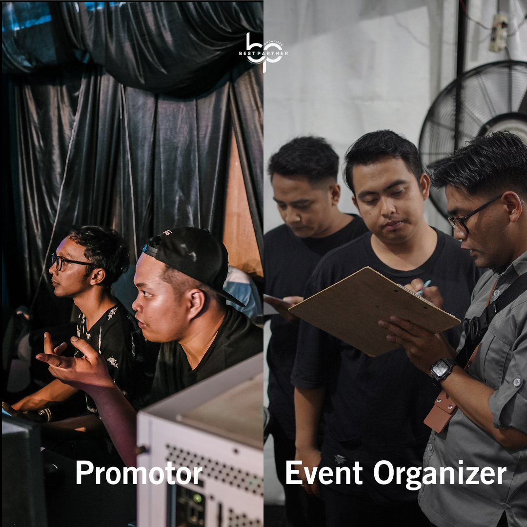 Memahami Perbedaan Event Organizer dan Promotor – bestpartnerorganizer.com